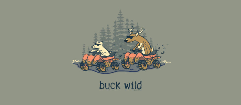 Buck Wild – Teddy the Dog