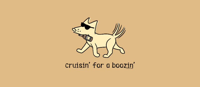 Cruisin For A Boozin – Teddy the Dog