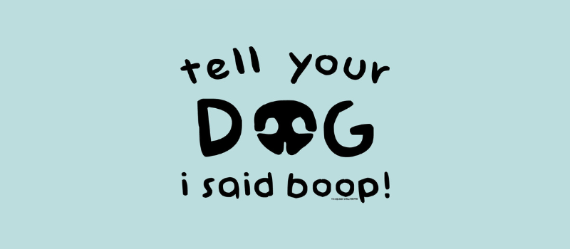 Tell Your Dog I Said Boop – Tagged "color-sky-blue"– Teddy the Dog
