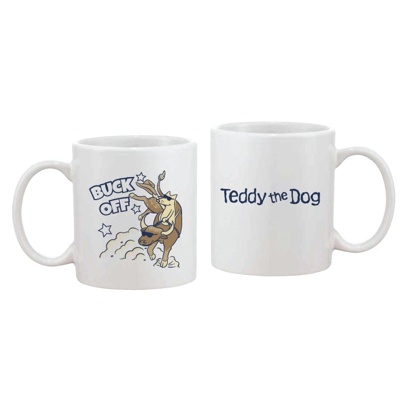 Buck Off - Coffee Mug – Teddy the Dog